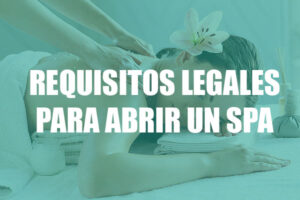 Requisitos legales para abrir un SPA - 2025